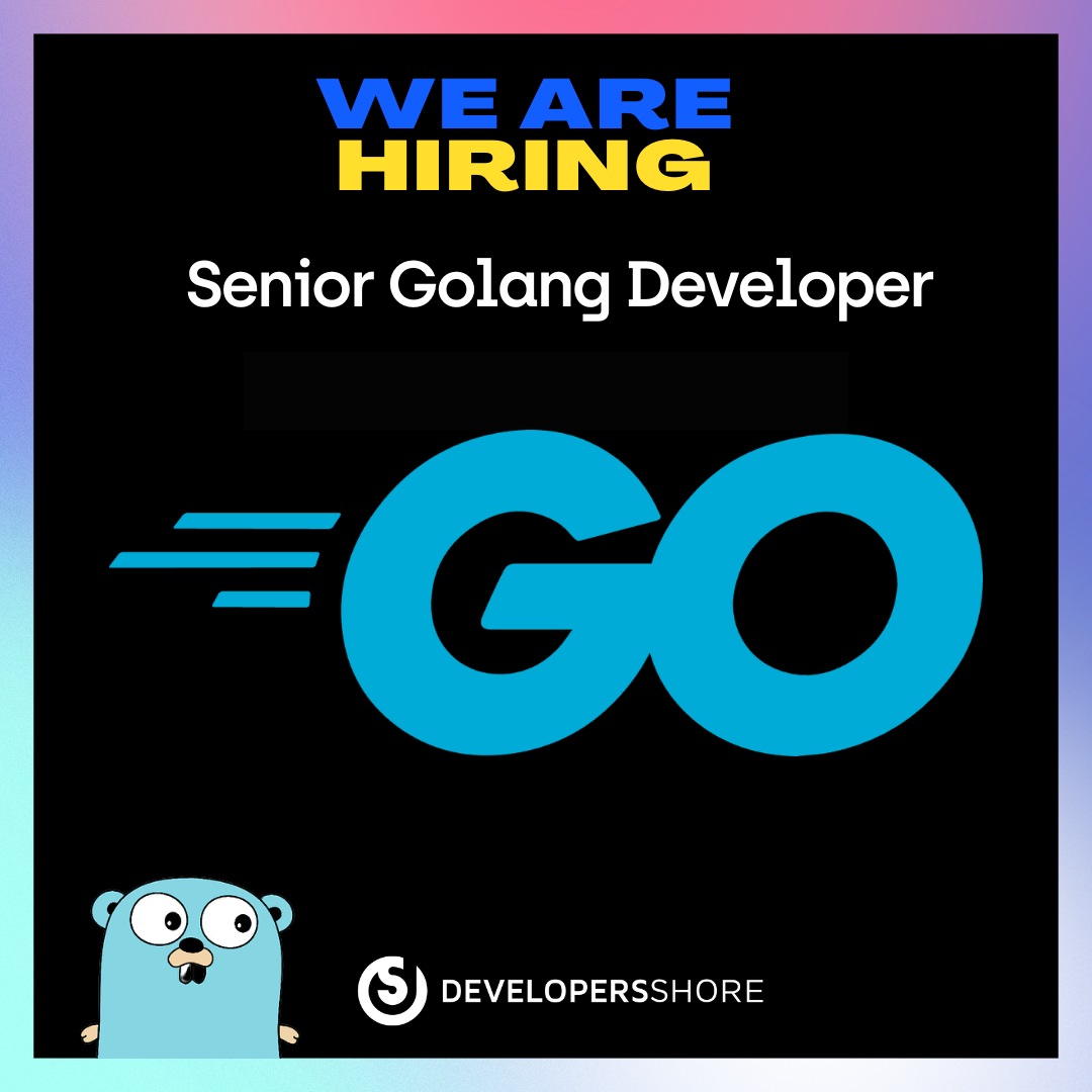 Senior Golang Developer - Developers Shore